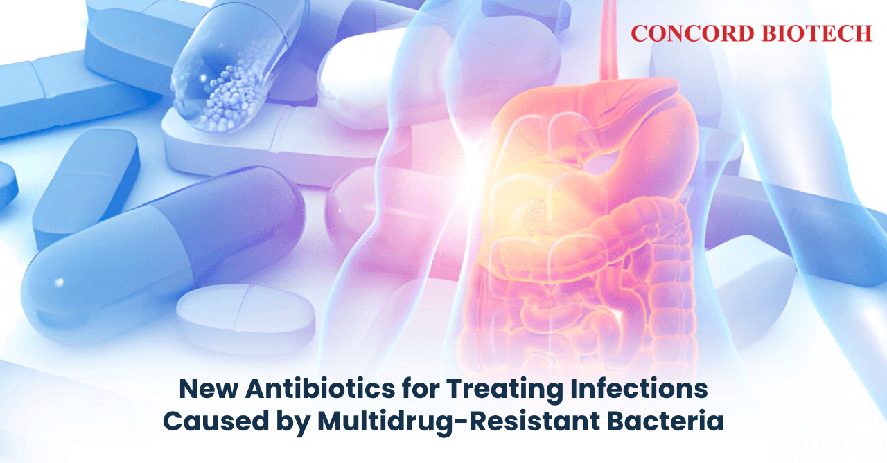 New Antibiotics for Treating Infections Caused by Multidrug-Resistant ...